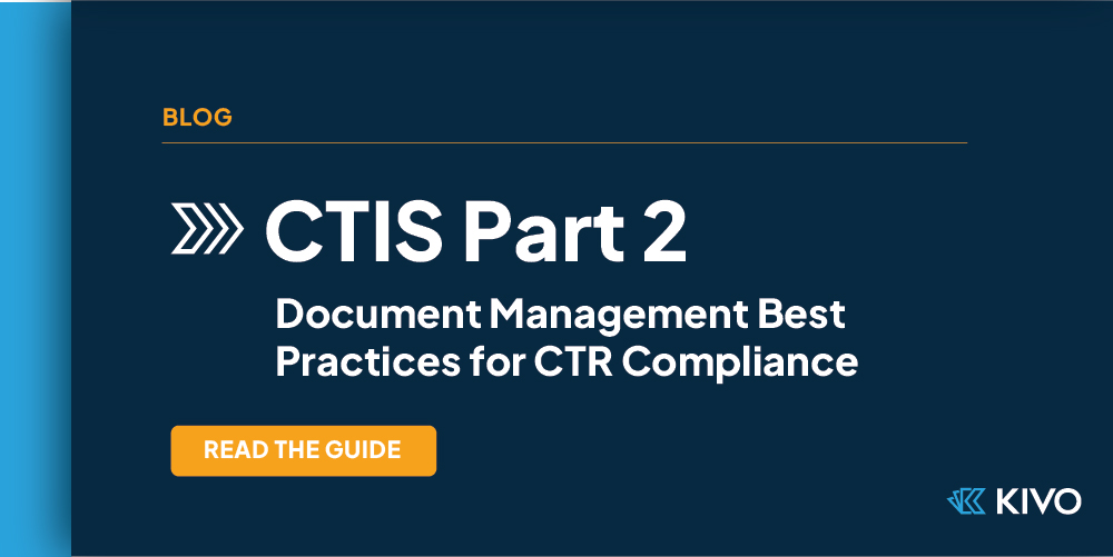 Ctis Part Ii Document Management Best Practices For Ctr Compliance